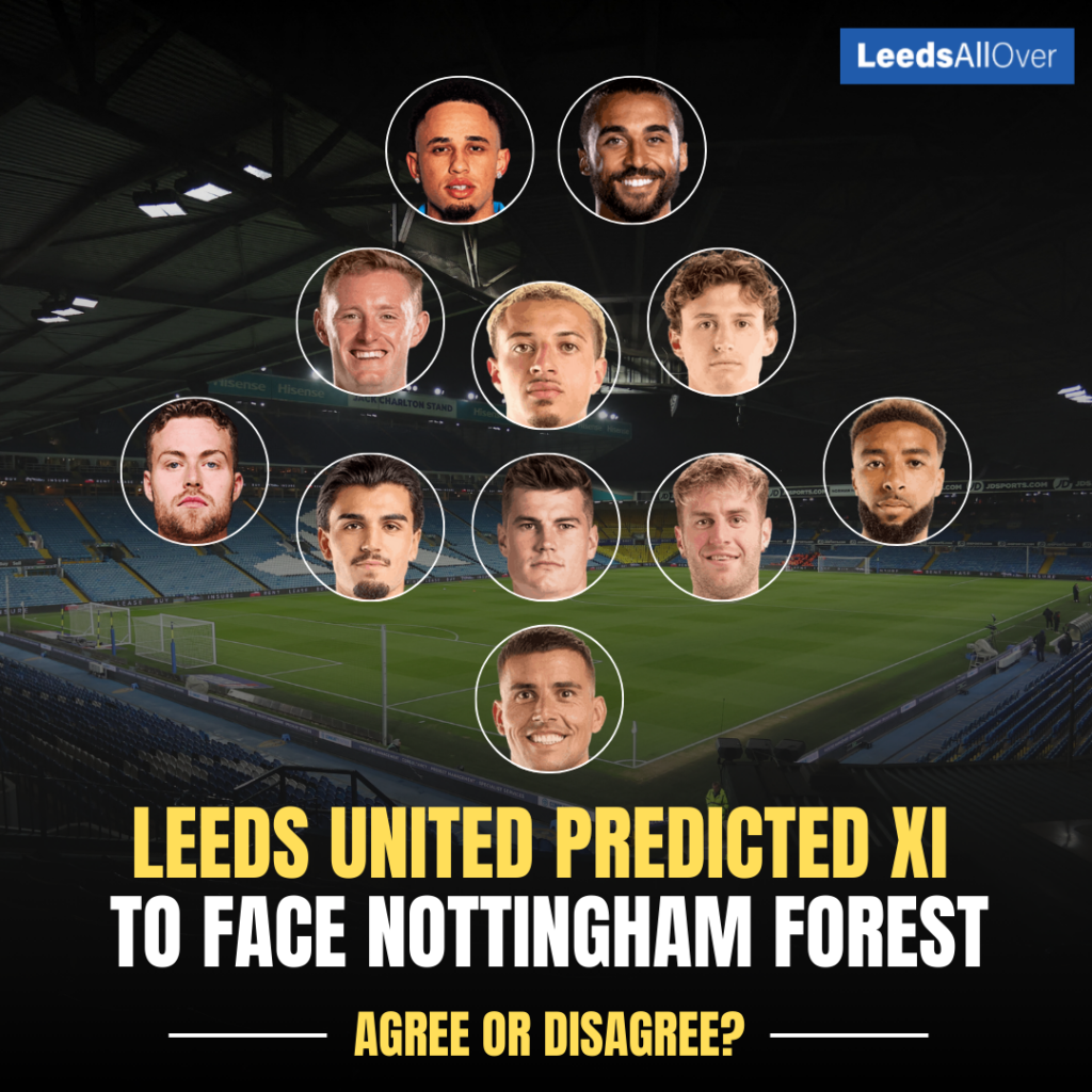 Leeds United v Nottingham Forest: Predicted XI and team news